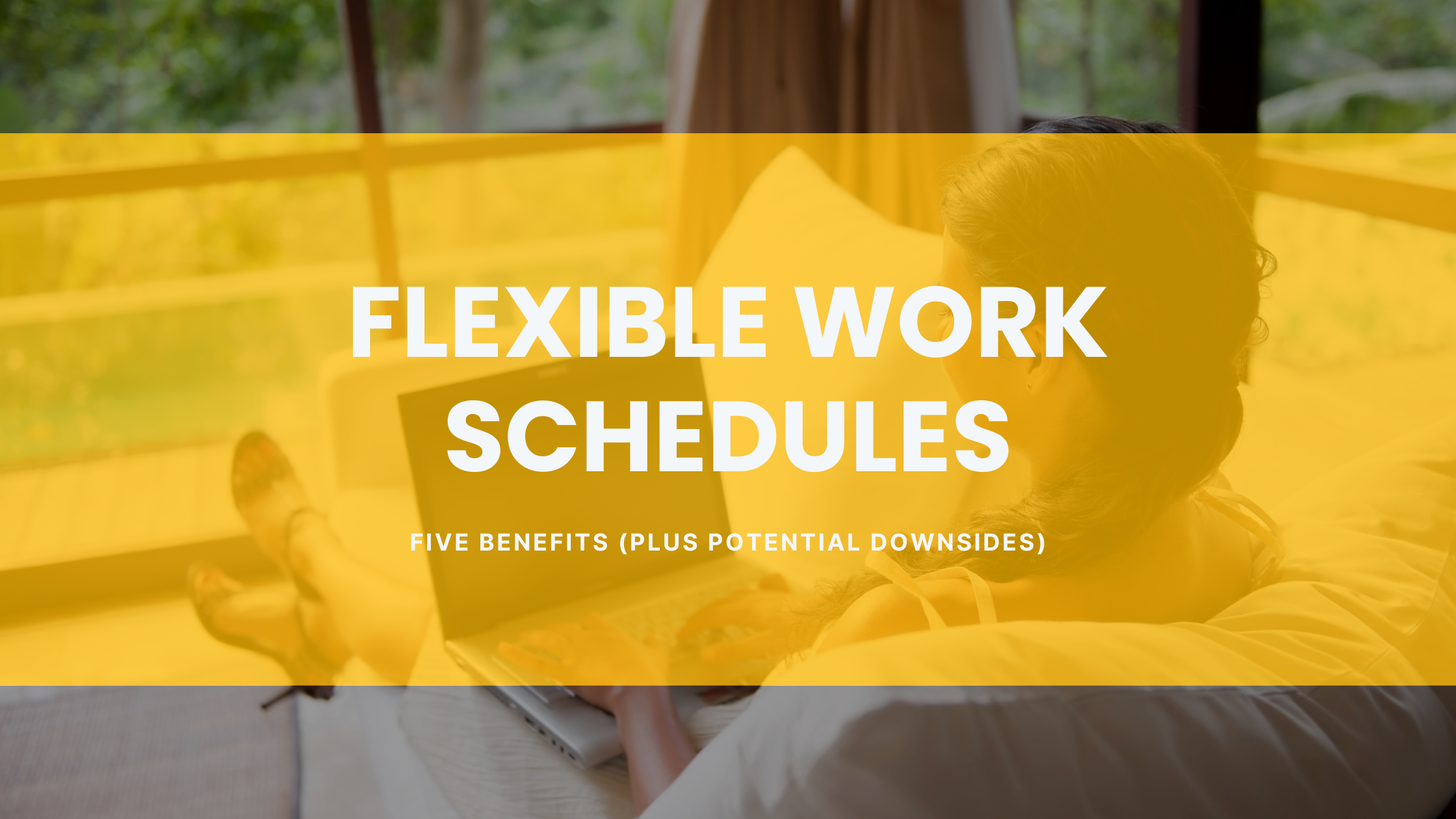 5 Benefits of Flexible Work Schedules - Flamingo